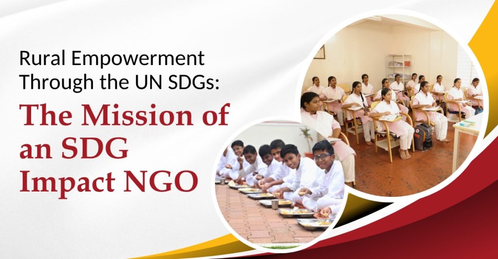 Rural Empowerment Through the UN SDGs: The Mission of an SDG Impact NGO ...